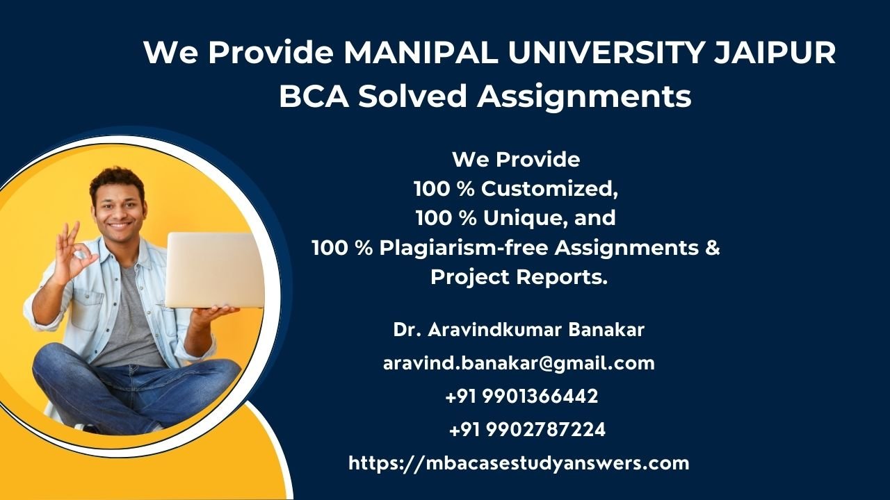 MANIPAL UNIVERSITY JAIPUR BCA Solved Assignments